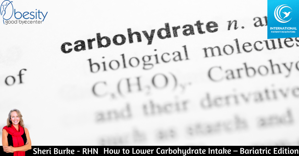 How to Lower Carbohydrate Intake – Bariatric Edition | International ...