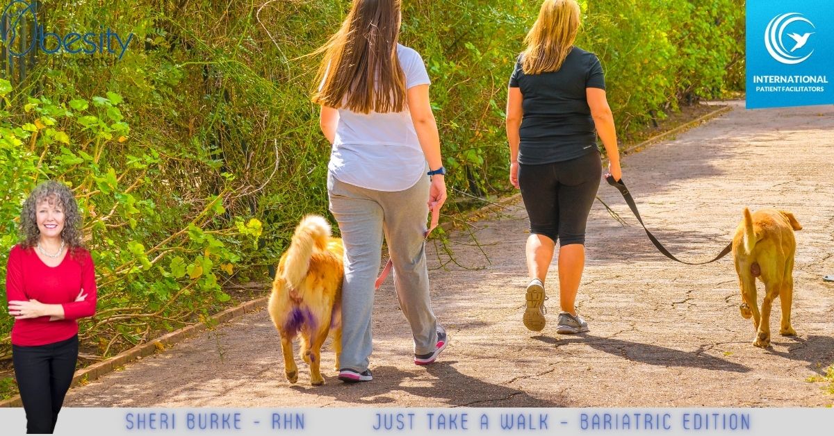 Just Take a Walk – Bariatric Edition | International Patient Facilitators
