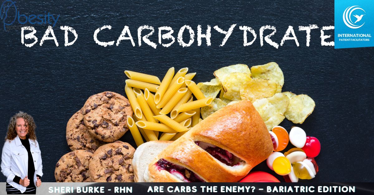 Are carbs the enemy? – Bariatric Edition | International Patient ...