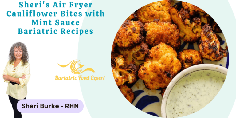 Sheri’s Air Fryer Cauliflower Bites with Mint Sauce Bariatric Recipes ...